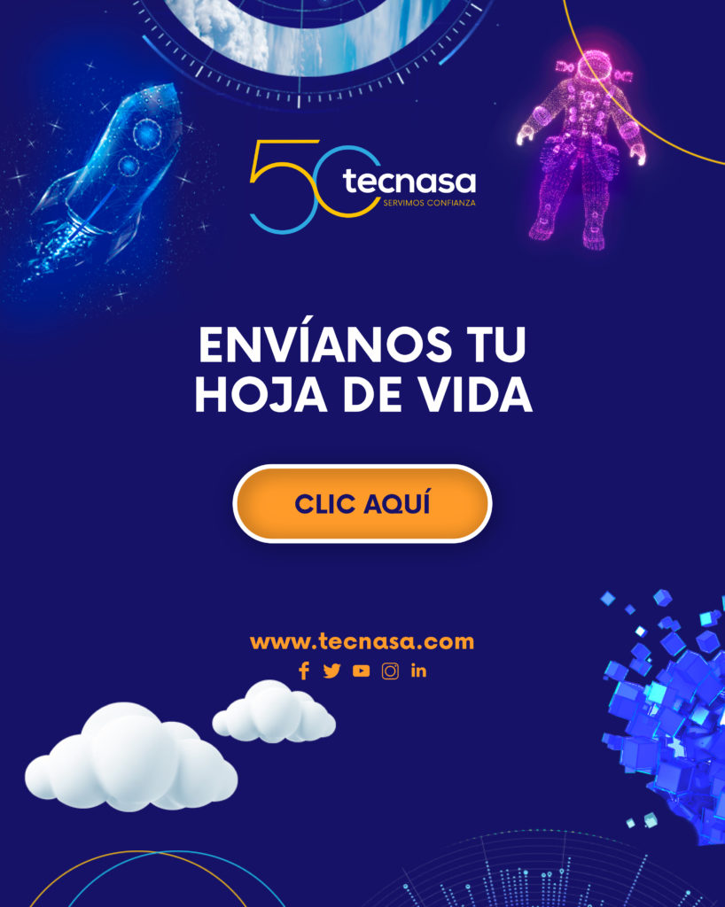 Envíenos su Hoja de Vida - Únete a TECNASA